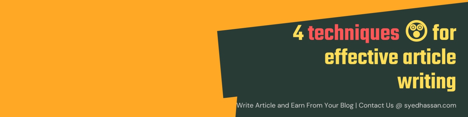 HOW TO WRITE GOOD ARTICLE | 4 techniques 😲 for effective article ...