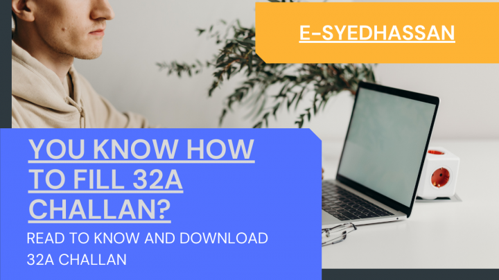 32A CHALLAN FORM DOWNLOAD ONLINE (PDF | WORD | EXCEL) - E-SyedHassan